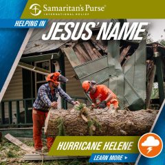 Samaritan’s Purse Is Responding to Hurricane Helene